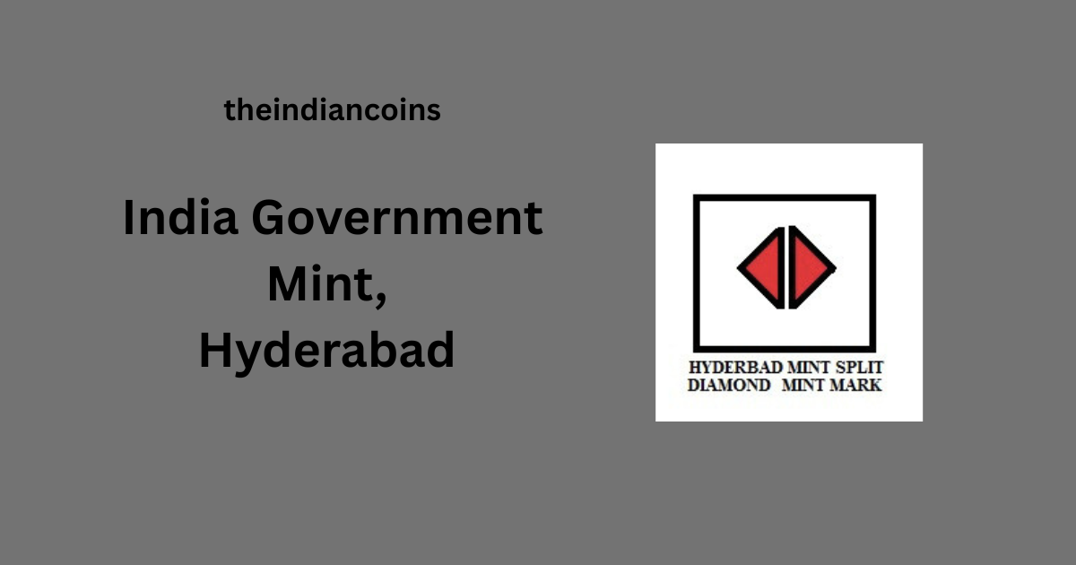 Hyderabad Mint Ultimate guide - theindiancoins.com