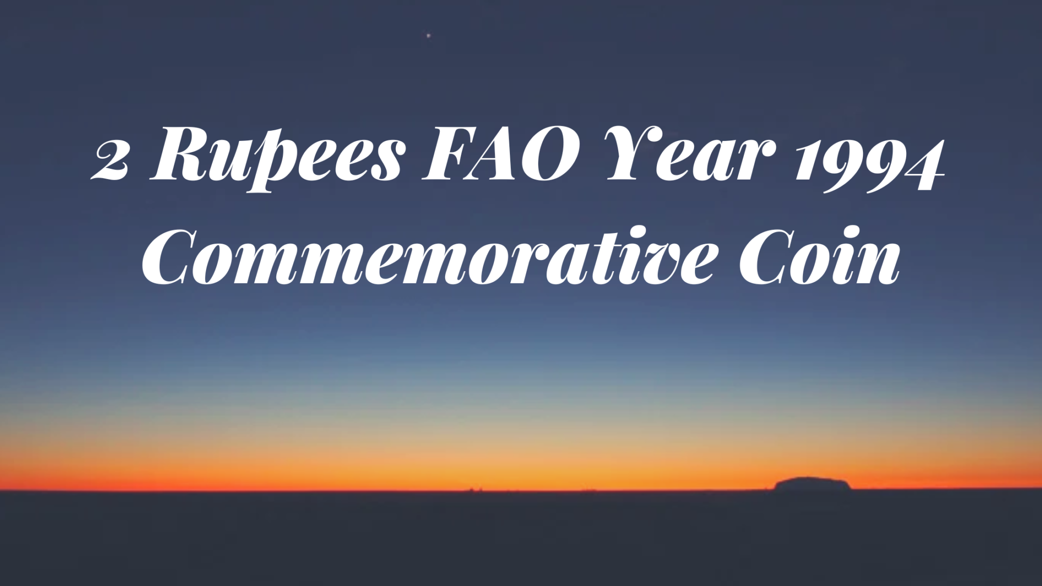 2 Rupees FAO Year 1994 Commemorative Coin: Detailed Guide ...