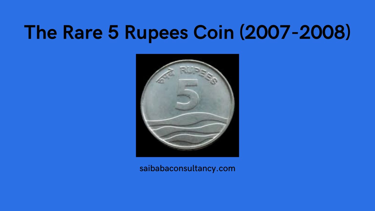 Unveiling the Rare 5 Rupees Coin (2007-2008): A Treasure for Collectors ...