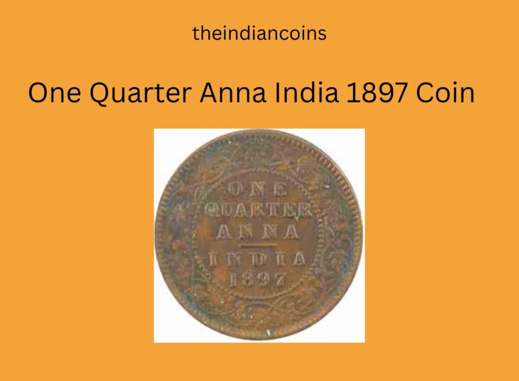 The Intriguing History and Pricing of the One Quarter Anna India 1897 ...